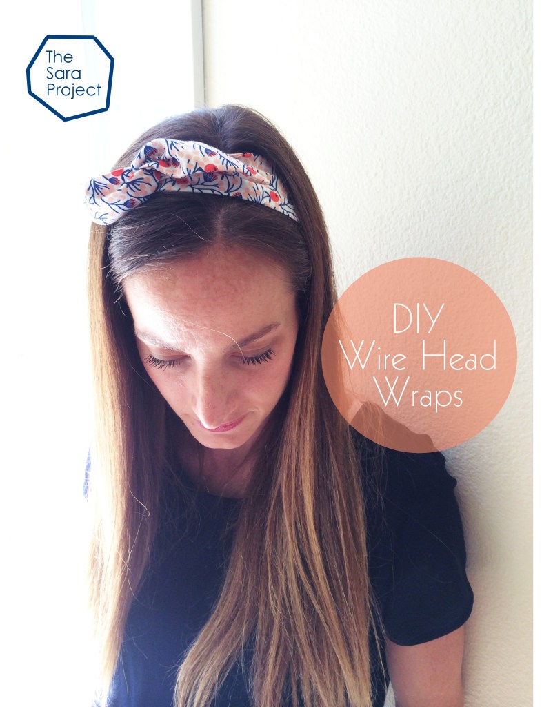DIY Wired Fabric Head Wraps – The Sara Project